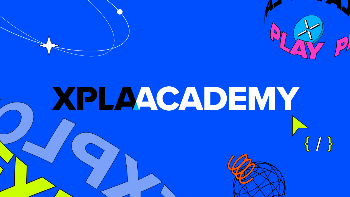 XPLA ACADEMY | XPLA ACADEMY